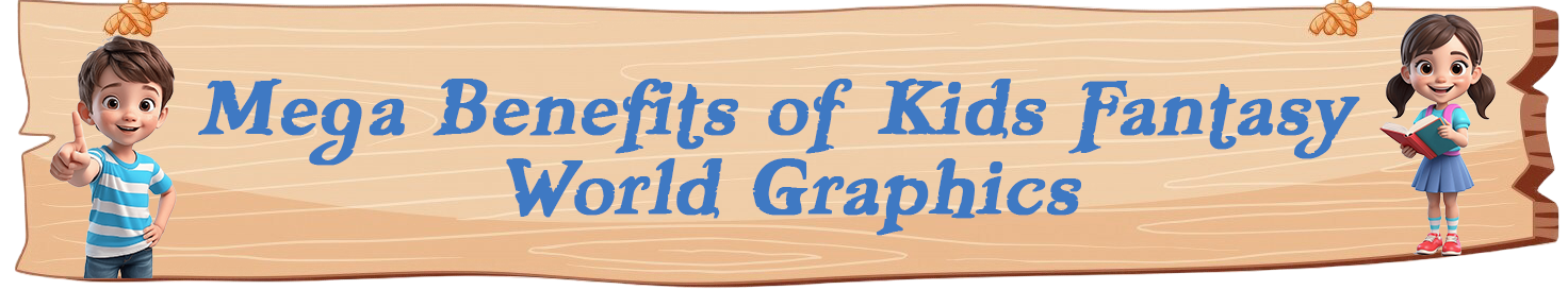 Kids Fantasy World Stories And Graphics